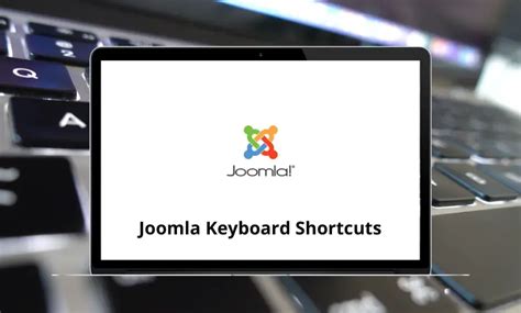 15 Joomla Keyboard Shortcuts Joomla Shortcuts Pdf