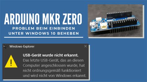 Arduino MKR Zero USB Gerät unter Windows 10 nicht erkannt Technik Blog