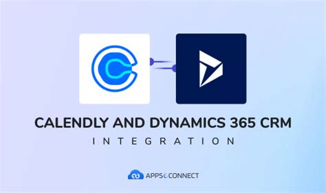 Microsoft Dynamics 365 Crm Calendly Integration Package