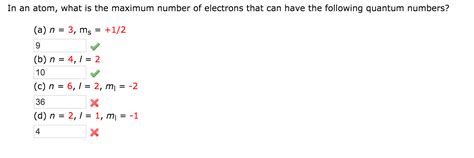 Solved In An Atom What Is The Maximum Number Of Electrons Chegg