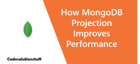 How Mongodb Projection Improves Performance