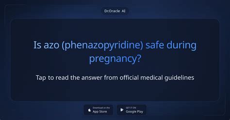 Is Azo Phenazopyridine Safe During Pregnancy