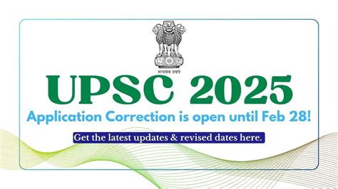 Upsc 2025 Application Form Correction Open Till Feb 28 Get Revised Dates And Other Details Here