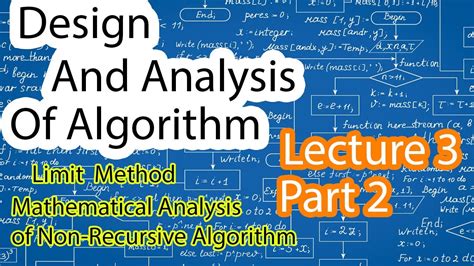 Daa Lecture 3 Part 2 Analysis Of Non Recursive Analysis Limit Method Big O Big Θ Big Ω