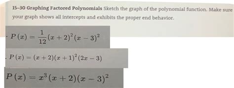 solved 15 30 graphing factored polynomials sketch the graph