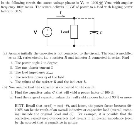 Solved In The Following Circuit The Source Voltage Phasor Is