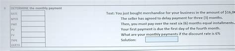Solved DETERMINE The Monthly Payment RATE NPER PMT PV FV Chegg
