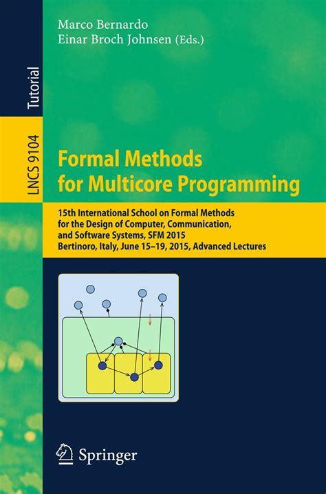 Formal Methods For Multicore Programming 15th International School On Formal Methods For The