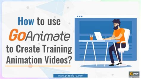 How To Use GoAnimate To Create Training Animation Videos
