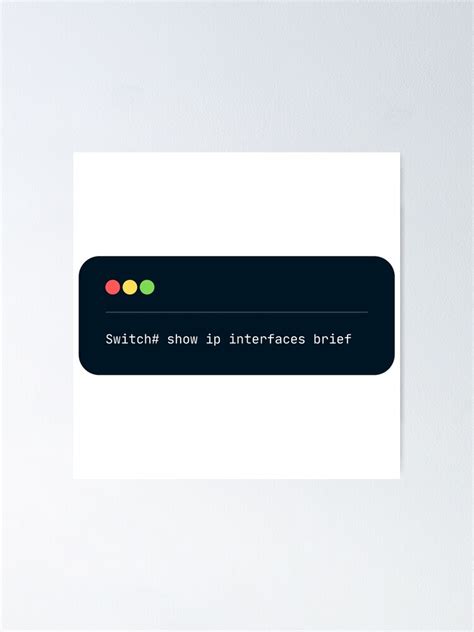 Show Ip Interfaces Brief Cisco Cli Poster By Magica Design Redbubble