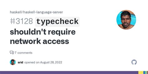 `typecheck` Shouldnt Require Network Access · Issue 3128 · Haskell
