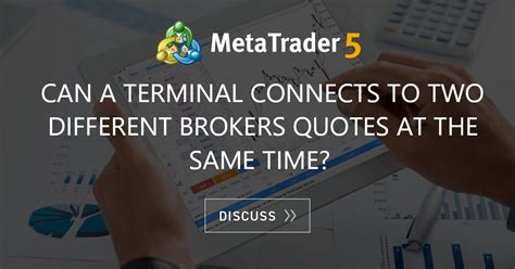 Can A Terminal Connects To Two Different Brokers Quotes At The Same Time Mt4 Mql4 And