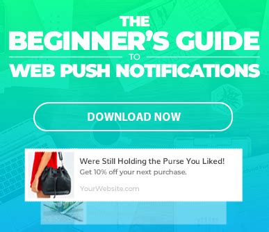 How To Utilize Web Push Notifications Along All Stages Of The Buyers Journey