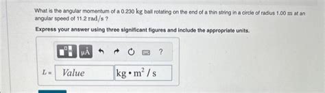 Solved What Is The Angular Momentum Of A Kg Ball Chegg