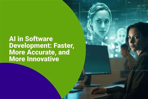 Ai In Software Development Fast Accurate And Innovative