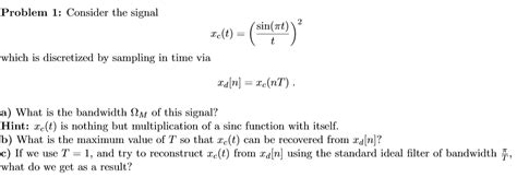 Solved Problem 1 Consider The Signal Xct Sinpitt2