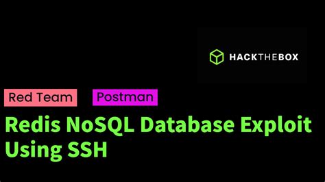 Redis Nosql Database Exploit Using Ssh Hackthebox Postman — Motasem Hamdan Masterminds Notes
