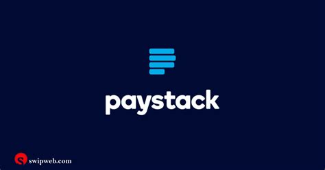 Sign Up For Paystack Payment Integration Account Create Paystack Getway For Free Swipweb On