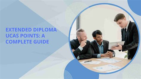 Extended Diploma UCAS Points A Complete Guide Unique Mark Education Consultancy