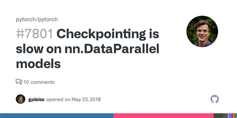 Checkpointing Is Slow On Nndataparallel Models · Issue 7801 · Pytorch