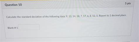 Solved Calculate The Standard Deviation Of The Following Chegg