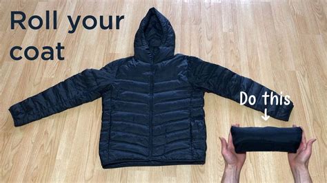How To Roll A Winter Coat For Packing Step By Step 71 Folding