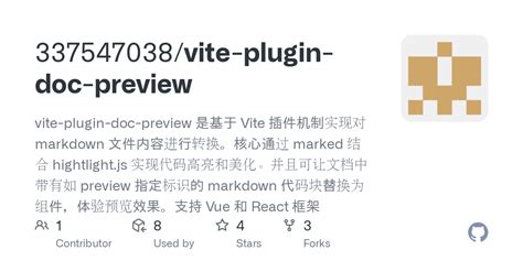 GitHub vite plugin doc preview vite plugin doc preview 是基于 Vite 插件机制实现对 markdown 文件