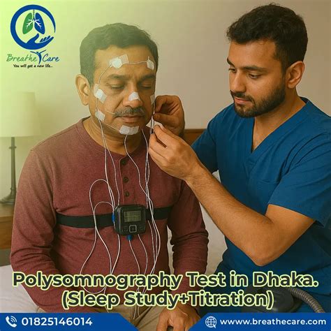 Best Polysomnography Test Price In Dhaka City Sleep Study Titration