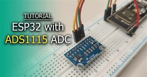 Interface Esp32 With Ads1115 Adc Arduinomicropython Code