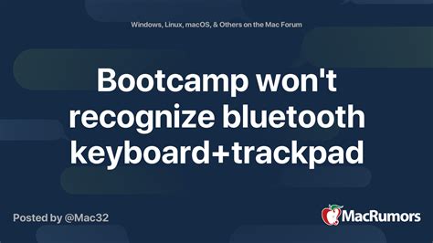 bootcamp won t recognize bluetooth keyboard trackpad macrumors forums