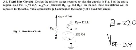 3 1 fixed bias circuit design the resistor values required to bias