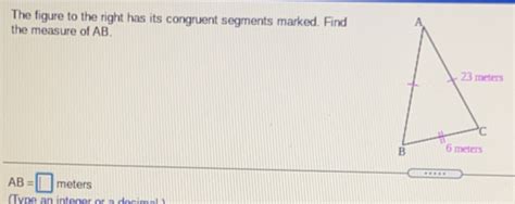 solved the figure to the right has its congruent segments marked find