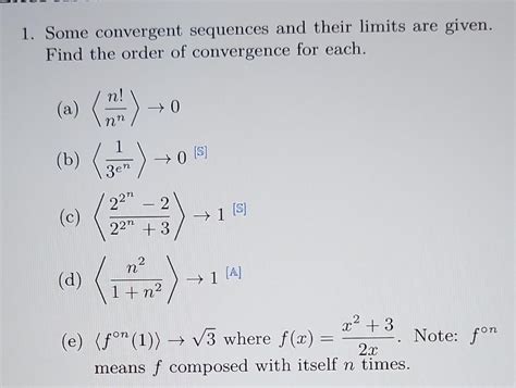 Solved 1 Some Convergent Sequences And Their Limits Are