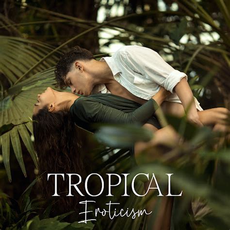 Sex In The Air And Tropical Love Youtube Music
