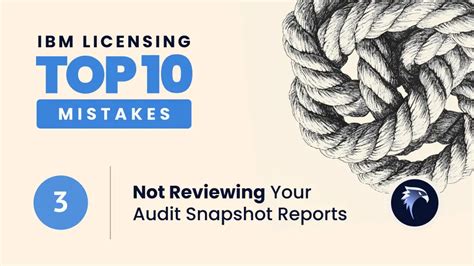 Ibm Licensing Mistakes Not Reviewing Audit Snapshot Reports Licensehawk