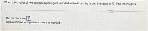 solved when the smaller of two consecutive integers is added