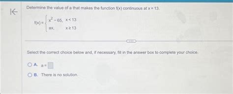 Solved Determine The Value Of A That Makes The Function F X