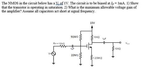 Solved The NMOS In The Circuit Below Has A V Of 1V The Chegg Com