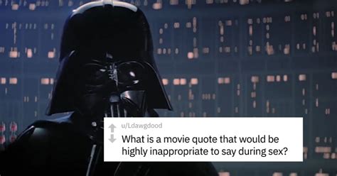 People Are Sharing Movie Quotes That Would Be Inappropriate To Say During Sex 24 Pics
