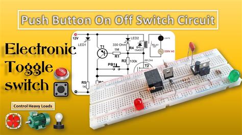 Push Button On Off Switch Circuit On Breadboard Electronic Toggle Switch YouTube