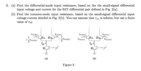 solved 2 a find the differential mode input resistance
