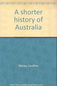 A Shorter History Of Australia Book By Geoffrey Blainey