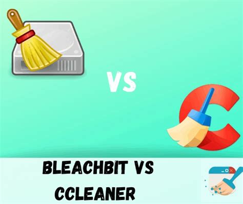 Recensione Di Bleachbit Vs Ccleaner Qual è Il Migliore