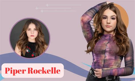Piper Rockelle Age Bio Height Career Early Life Movies And Net Worth