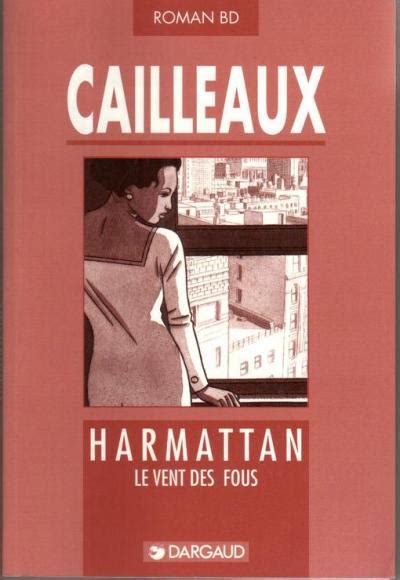 Harmattan Le Vent Des Fous