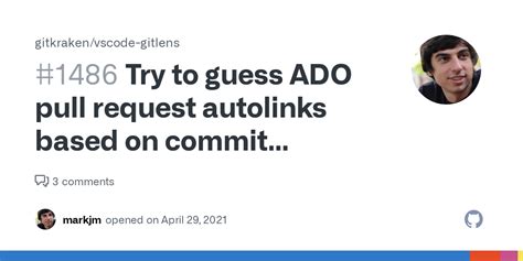 Try To Guess Ado Pull Request Autolinks Based On Commit Message · Issue