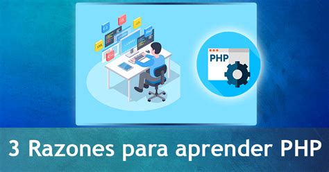 🏆 3 razones de por qué es importante aprender php 【2025】