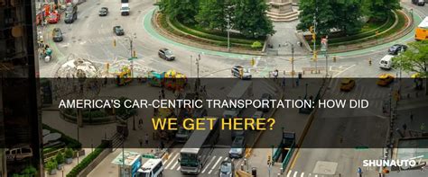 Americas Car Centric Transportation How Did We Get Here Shunauto