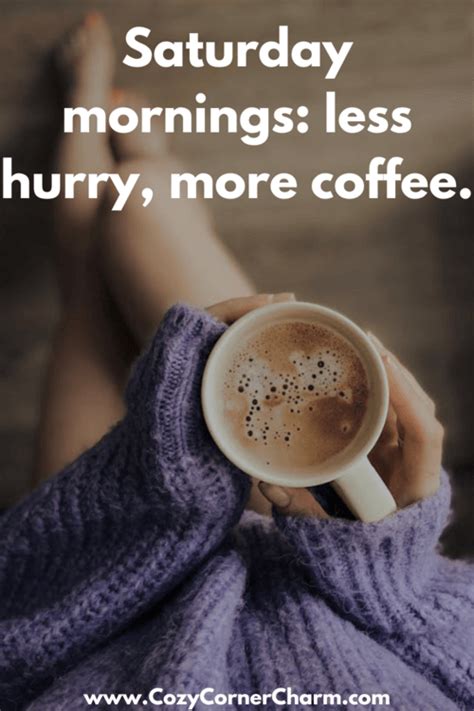 Fuel Your Weekend With 88 Fun Saturday Coffee Quotes
