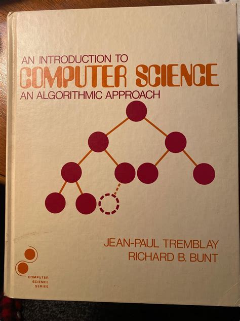 An Introduction To Computer Science An Algorithmic Approach J
